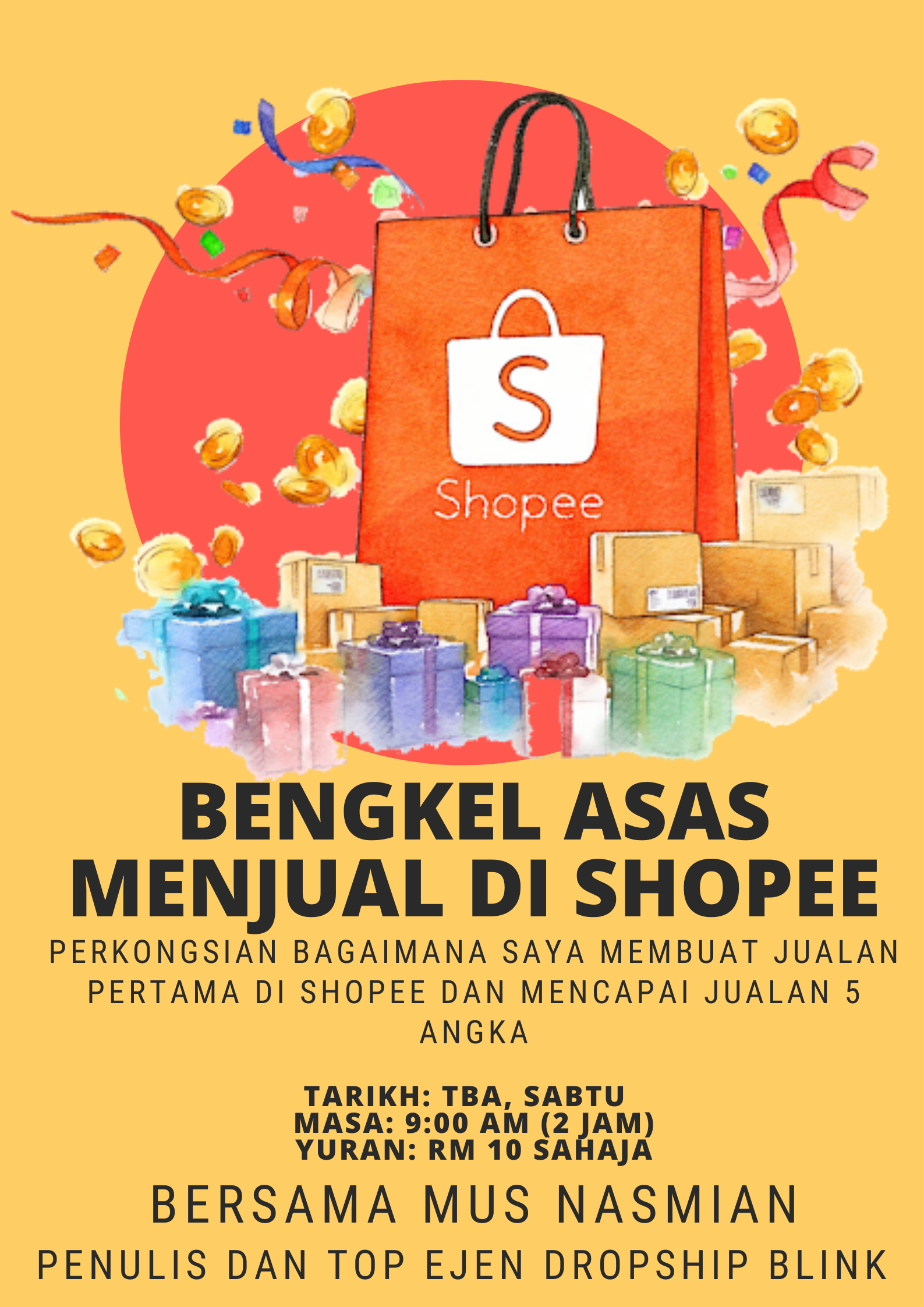 Kelas Asas Shopee untuk Ejen Dropship Newbie – Mus Nasmian